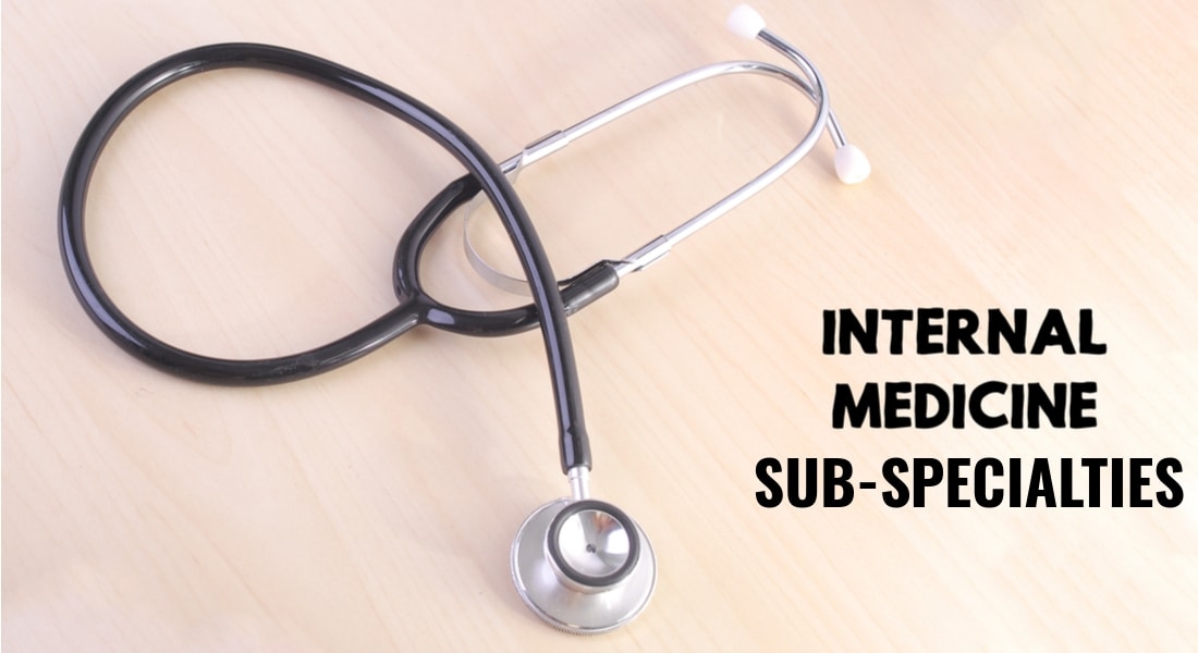 What Are The Sub-Specialties Of Internal Medicine?